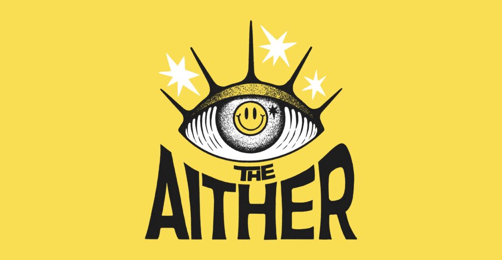 The Aither | Illuminating the global culture underground!